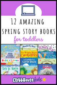 12 Amazing Spring Story Books For Toddlers - ClubbhouseKids
