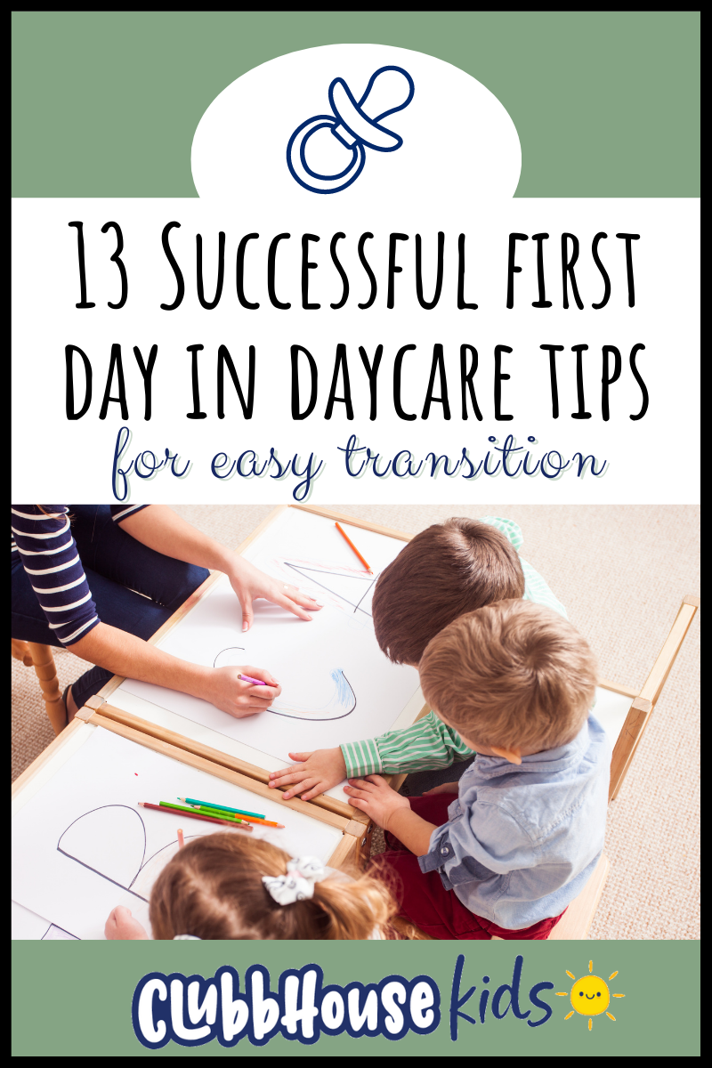 13 Successful First Day In Daycare Tips For An Easy Transition 