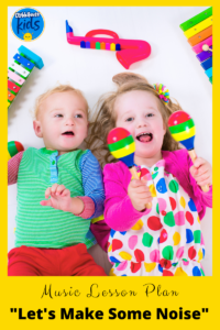 How To Rock An Amazing Music Lesson Plan For Your Toddler Classroom ...