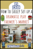 How To Easily Set Up A Dramatic Play Farmer's Market! - ClubbhouseKids