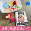 Heart Shape Activities for Toddlers and Preschoolers - ClubbhouseKids
