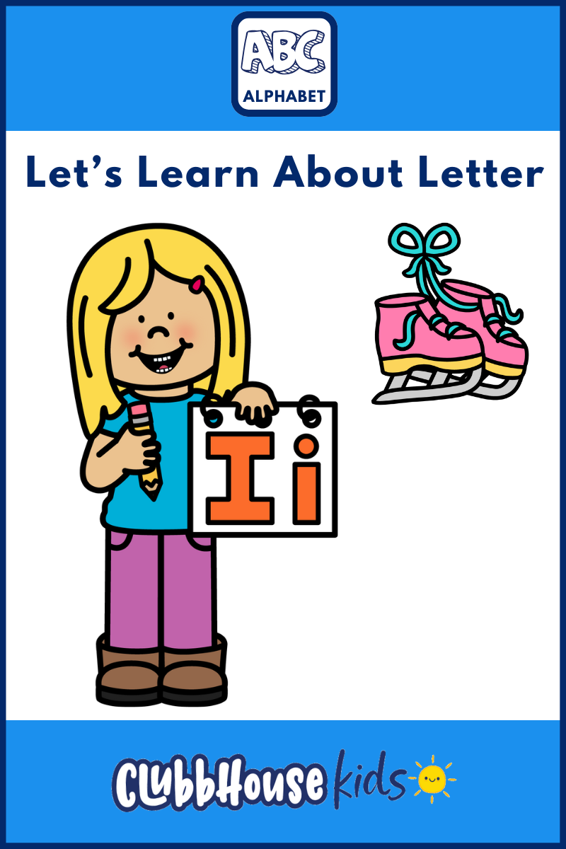 Teach the Letter I to Toddlers and Preschoolers: Engaging Ice Skate ...